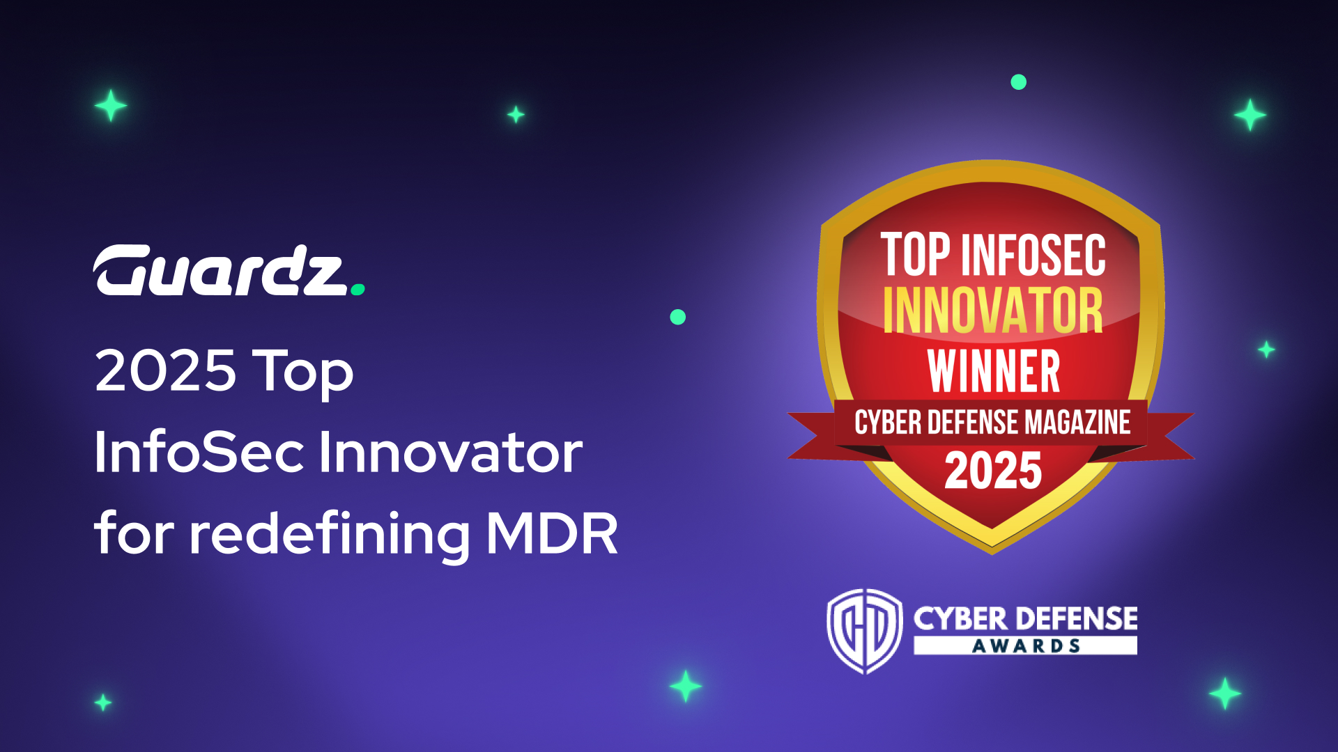 Guardz Named ‘Trailblazing Managed Detection and Response (MDR) Service Provider’ at the 2025 ...